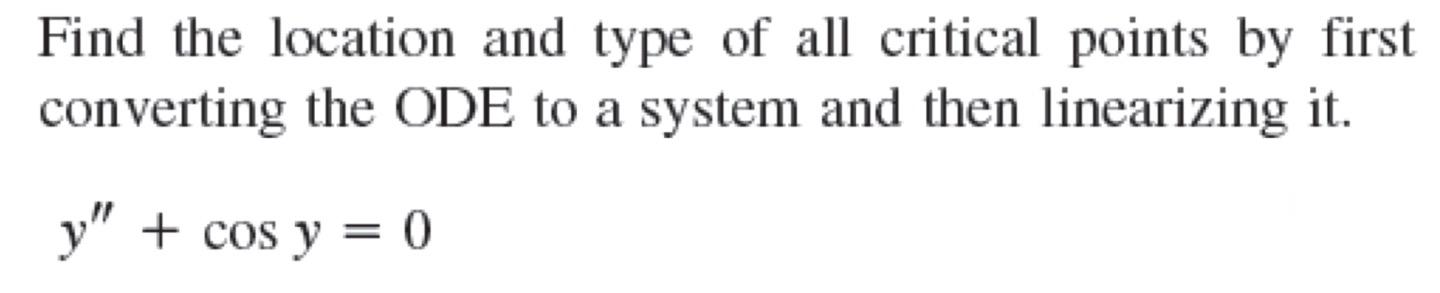 Solved Find the location and type of all critical points by | Chegg.com
