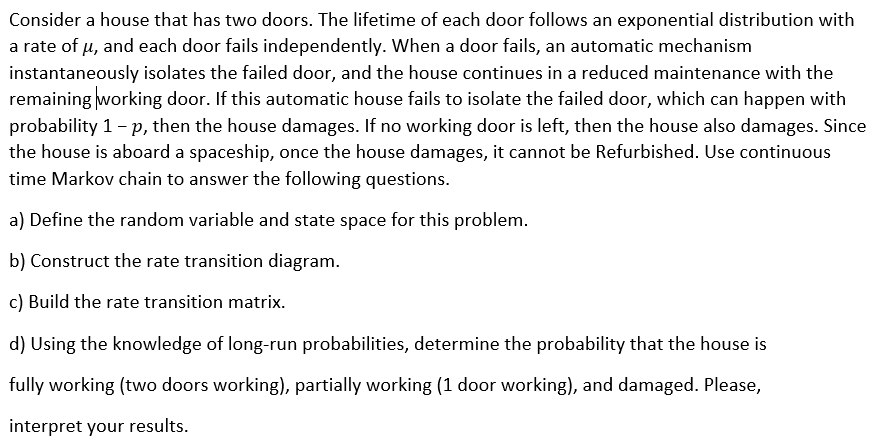 Consider a house that has two doors. The lifetime of | Chegg.com