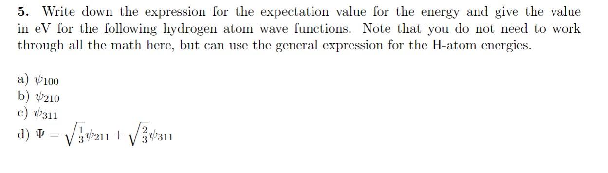 Solved 5. Write down the expression for the expectation | Chegg.com