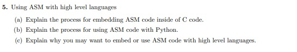 Solved 5. Using ASM with high level languages (a) Explain | Chegg.com