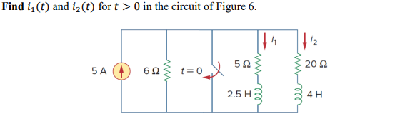 Solved Find i1(t) and i2(t) for t>0 in the circuit of Figure | Chegg.com