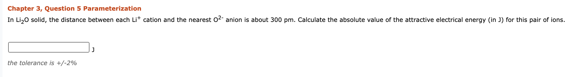 Solved Chapter 3, Question 5 Parameterization In Li20 solid, | Chegg.com