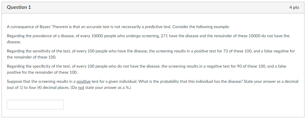 Solved A consequence of Bayes' Theorem is that an accurate | Chegg.com
