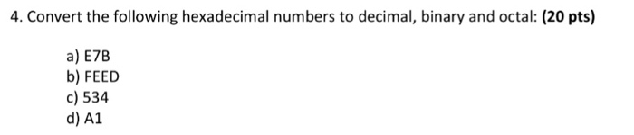 Solved Convert the following hexadecimal numbers to decimal, | Chegg.com