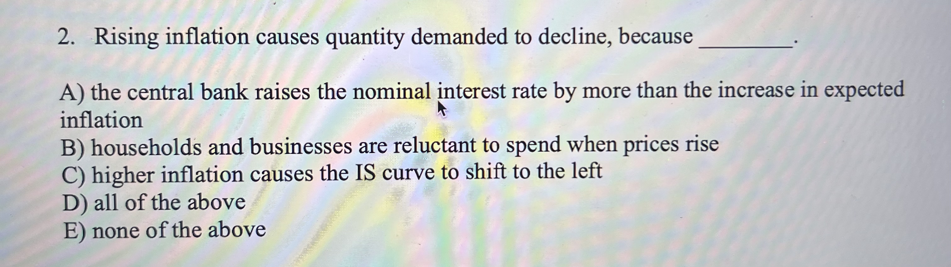 Solved 2. Rising inflation causes quantity demanded to | Chegg.com