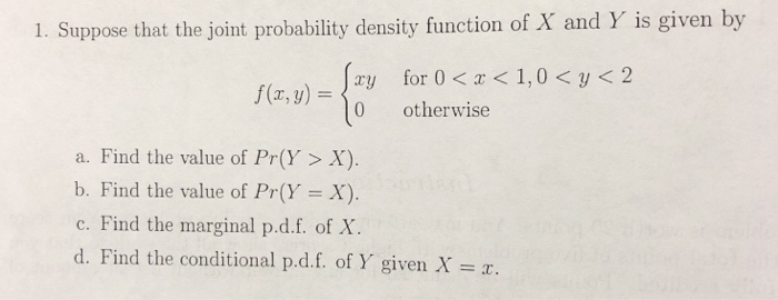 Solved 1. Suppose that the joint probability density | Chegg.com