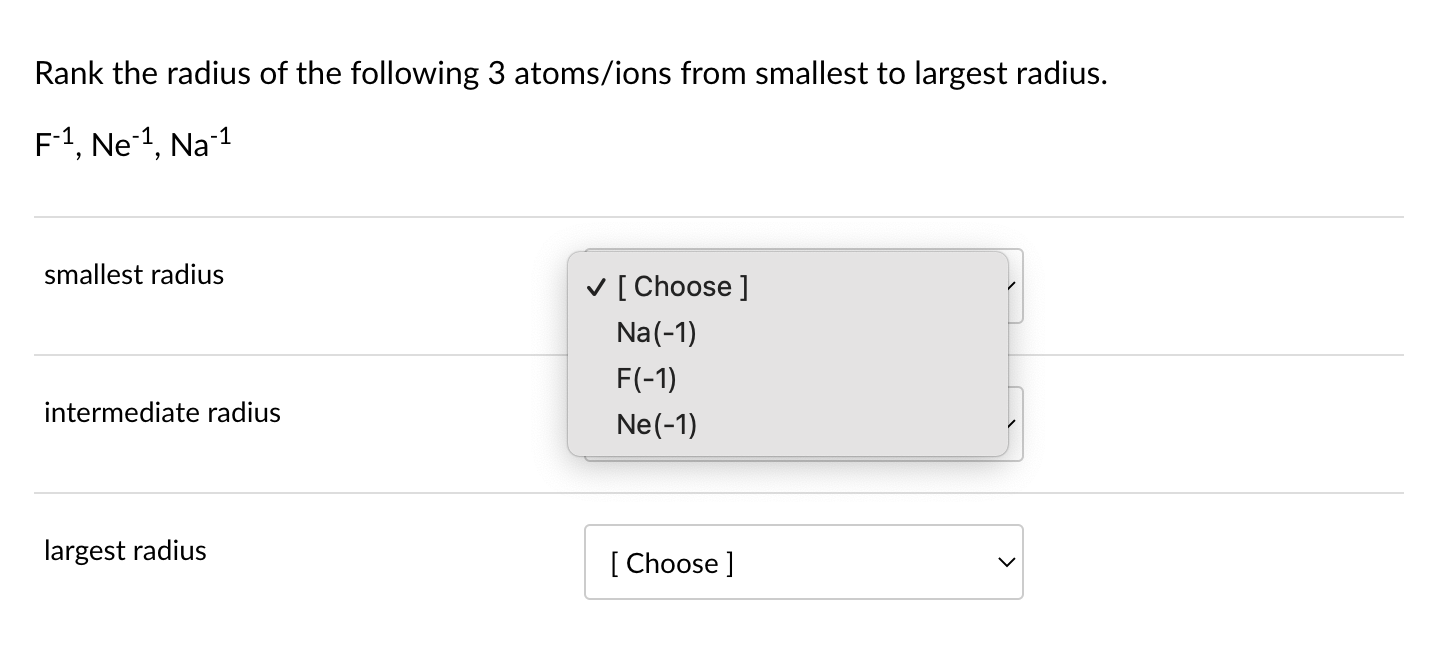 Solved Rank the radius of the following 3 atoms/ions from | Chegg.com