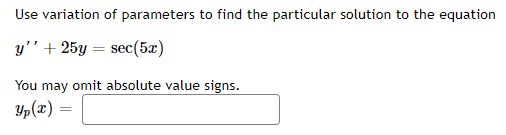 Solved Use variation of parameters to find the particular | Chegg.com