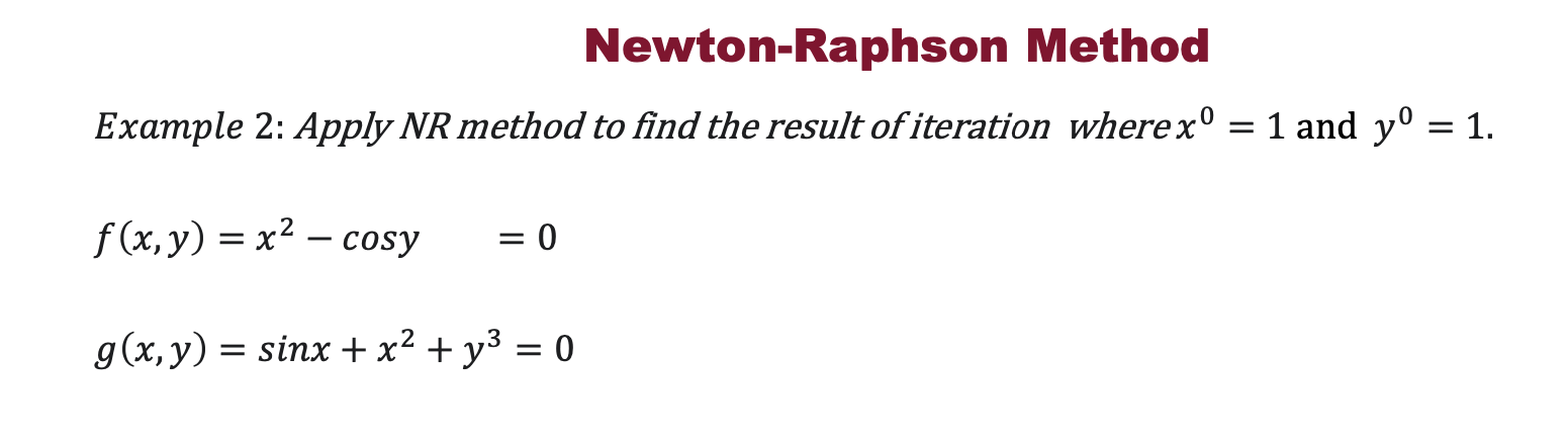 Solved Example 2: Apply NR method to find the result of | Chegg.com