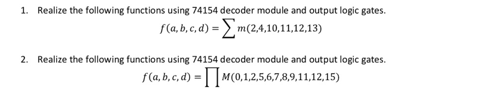 Solved Realize the following functions using 74154 decoder | Chegg.com