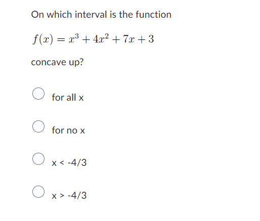 Solved On which interval is the function f(x)=x3+4x2+7x+3 | Chegg.com