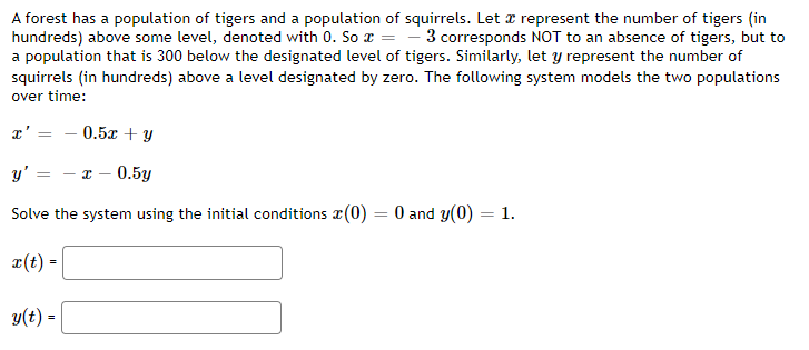 Solved A forest has a population of tigers and a population | Chegg.com