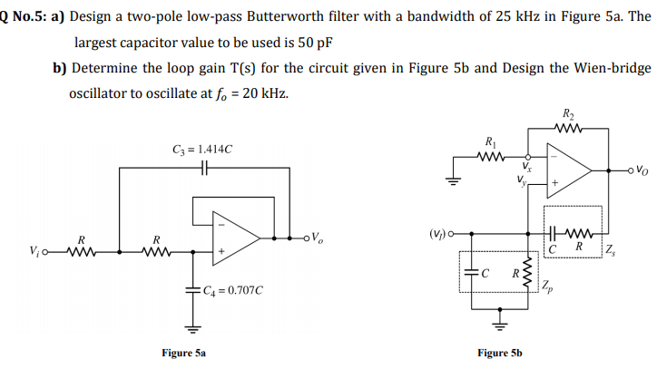 Solved Q No.5: a) Design a two-pole low-pass Butterworth | Chegg.com