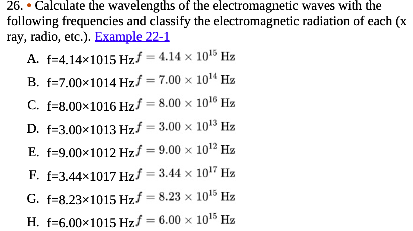 Solved 26. • Calculate the wavelengths of the | Chegg.com