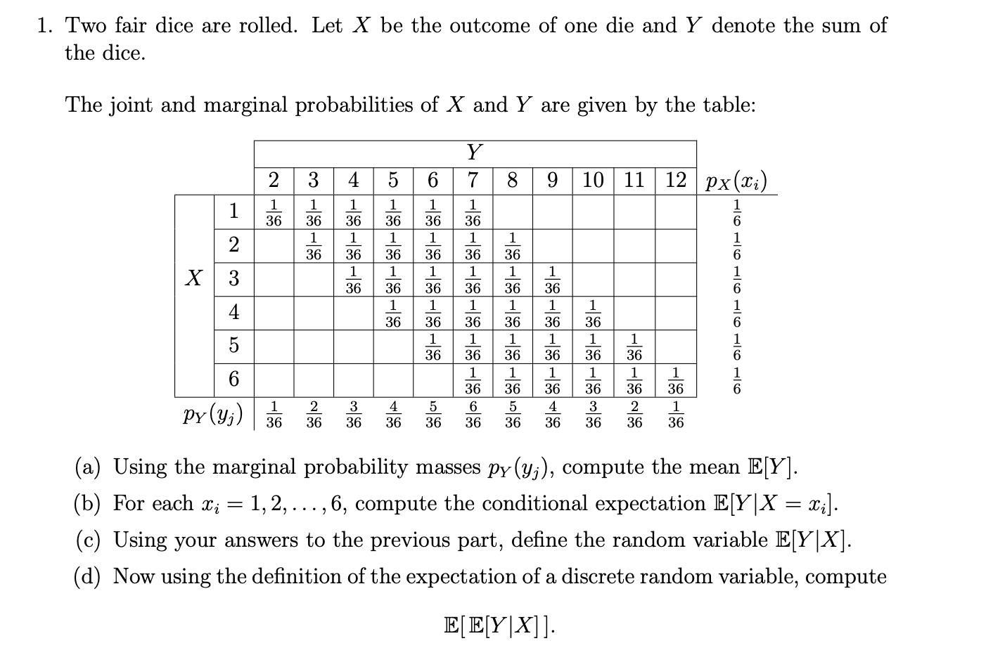 Solved 1. Two fair dice are rolled. Let X be the outcome of | Chegg.com