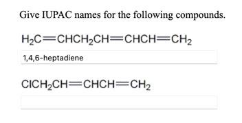 Solved Give IUPAC names for the following compounds. | Chegg.com