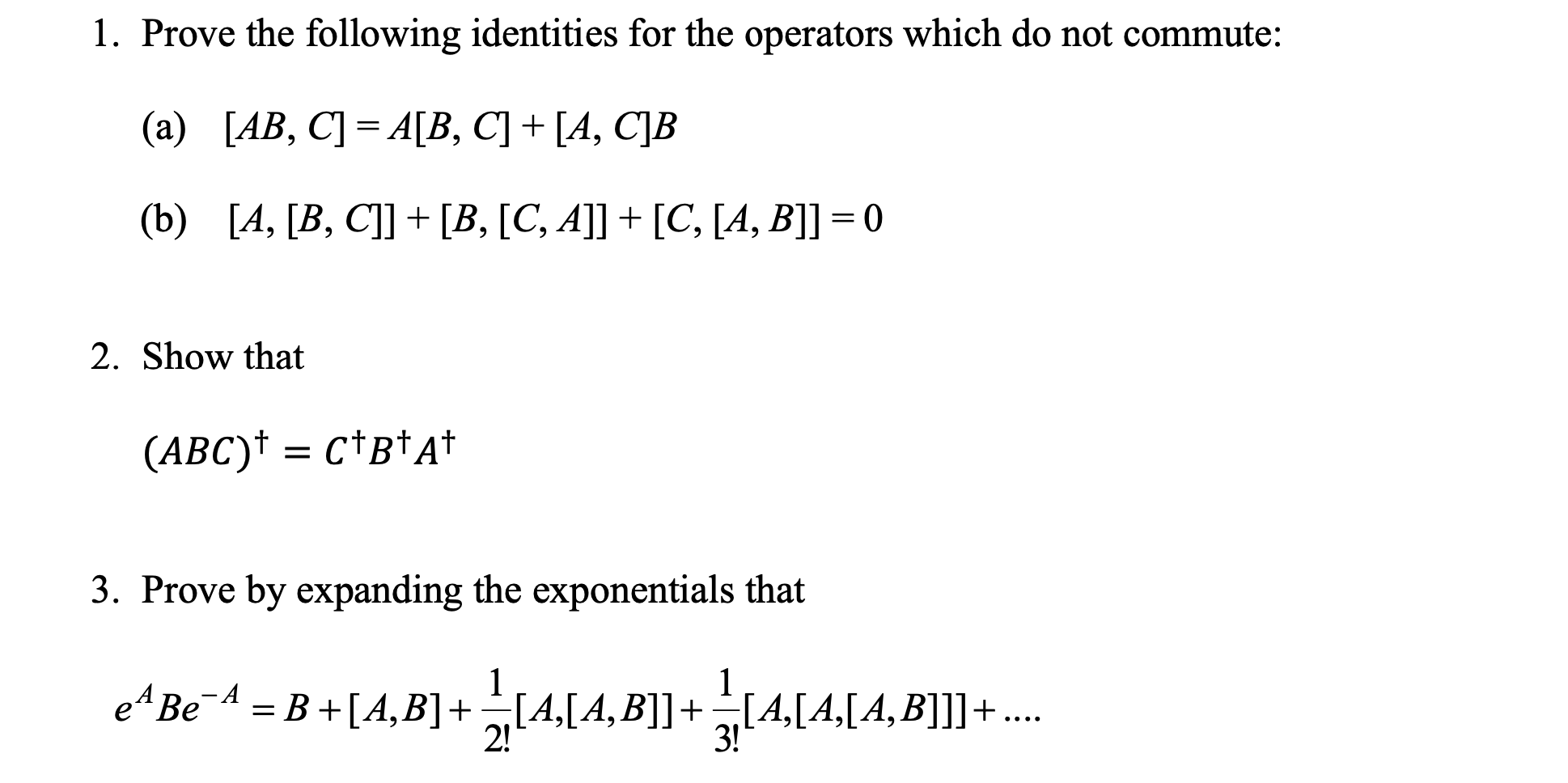 Solved Prove the following identities for the operators | Chegg.com