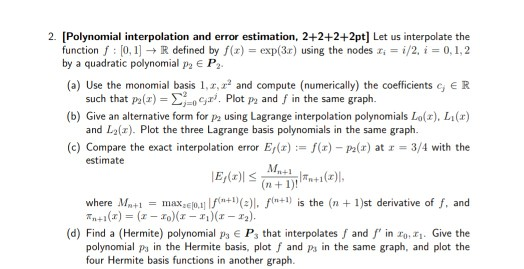 Solved 2. Polynomial interpolation and error estimation, | Chegg.com