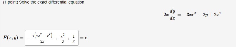 Solved (1 point) Solve the exact differential equation | Chegg.com