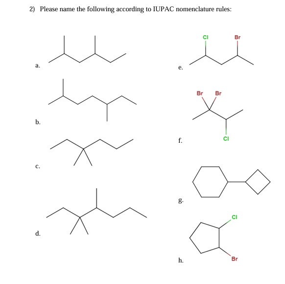 Solved 2) ﻿Please name the following according to IUPAC | Chegg.com