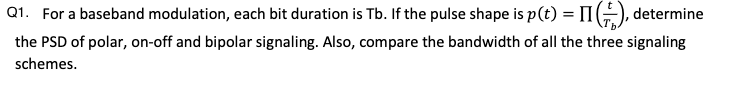 Solved = Q1. For a baseband modulation, each bit duration is | Chegg.com