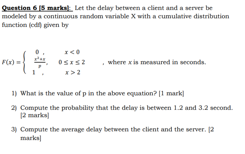 Solved Question 6 [5 marks): Let the delay between a client | Chegg.com