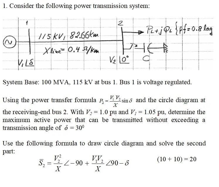 Solved 1. Consider the following power transmission system: | Chegg.com