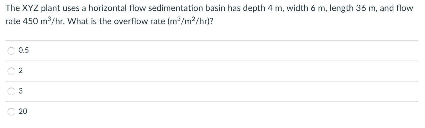 Solved The XYZ plant uses a horizontal flow sedimentation | Chegg.com