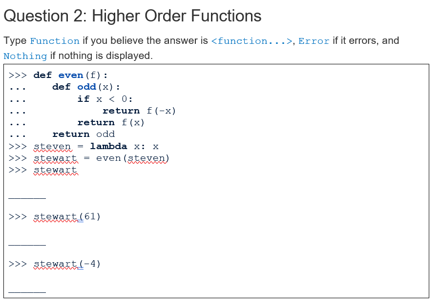 Solved Question 2: Higher Order Functions Type Function if | Chegg.com