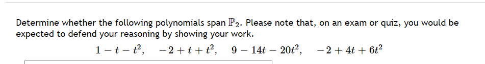Solved Determine Whether The Following Polynomials Span P2