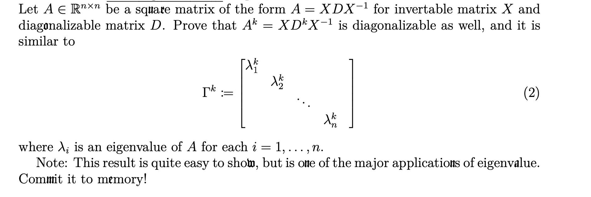 Solved Let A∈Rn×n be a square matrix of the form A=XDX−1 for | Chegg.com