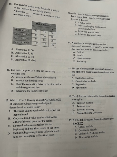 Solved 10. The decision-maker using Maximin criterion on the | Chegg.com