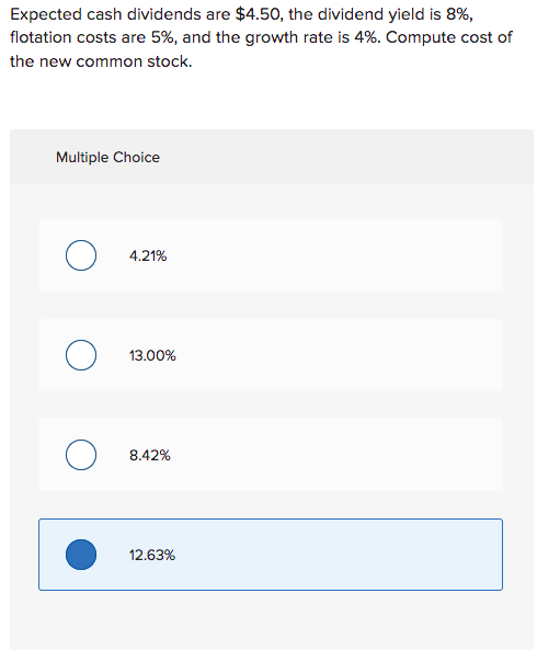 Solved Expected cash dividends are $4.50, the dividend yield | Chegg.com