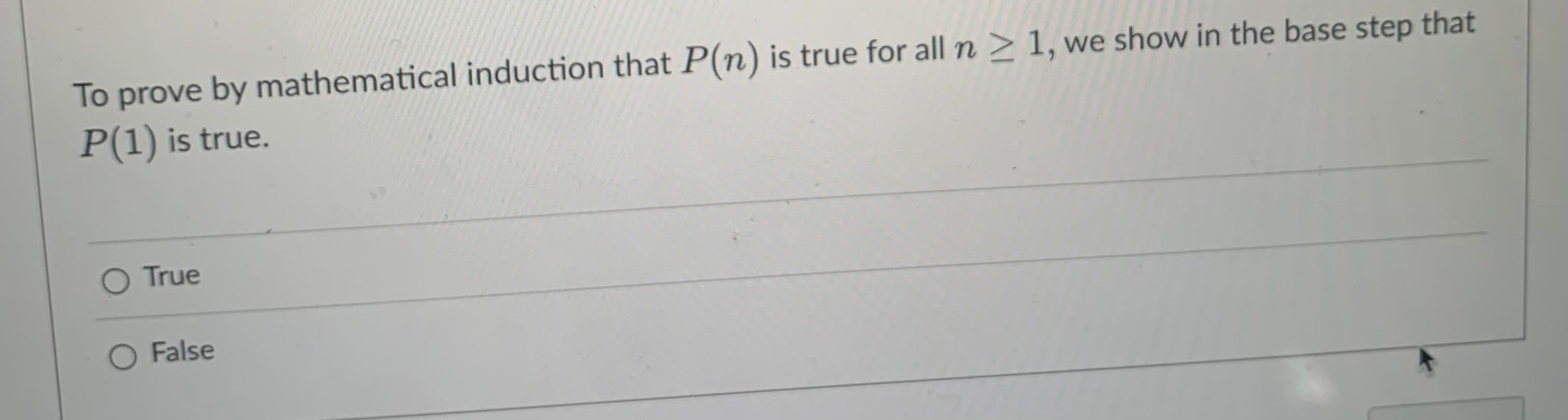 Solved To prove by mathematical induction that P(n) is true | Chegg.com