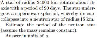 Solved A star of radius 24000 km rotates about its axis with | Chegg.com