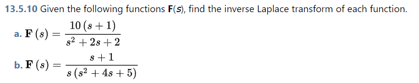 Solved 13.5.10 Given the following functions F(s), find the | Chegg.com