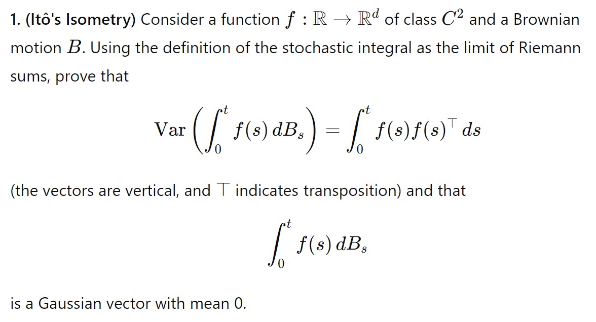 Solved (Itô's Isometry) ﻿Consider a function f:R→Rd ﻿of | Chegg.com