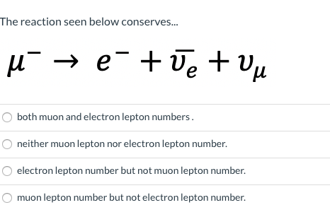 Solved The reaction seen below conserves... M e +ve υμ both | Chegg.com