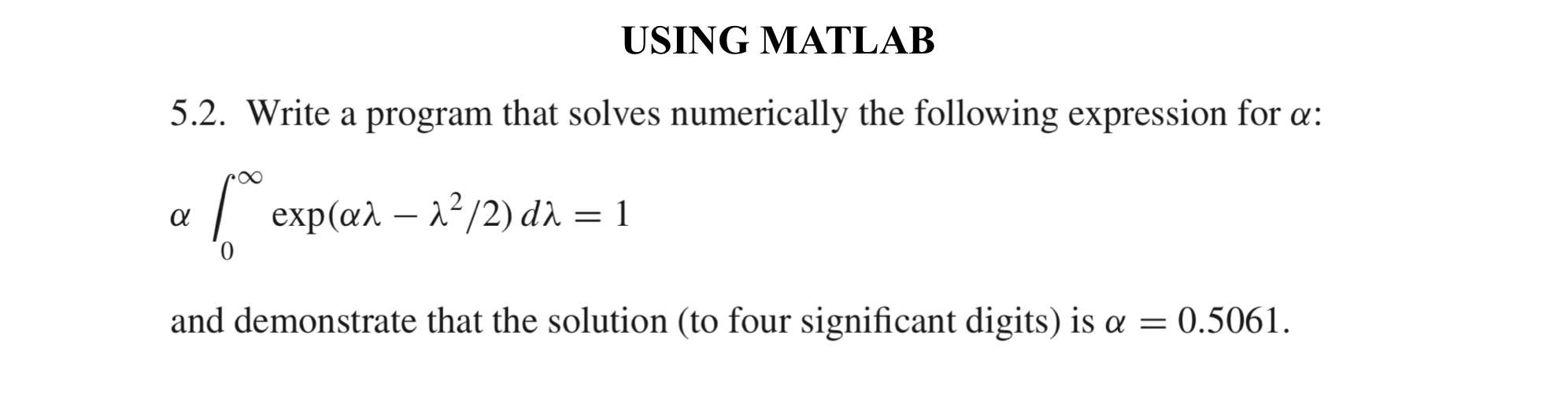 Solved Using Matlab 52 Write A Program That Solves 