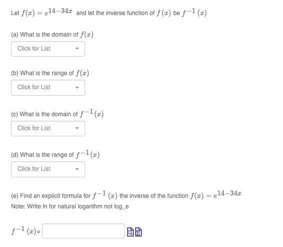 Solved Let F X E14−34x And Let The Inverse Function Of F X