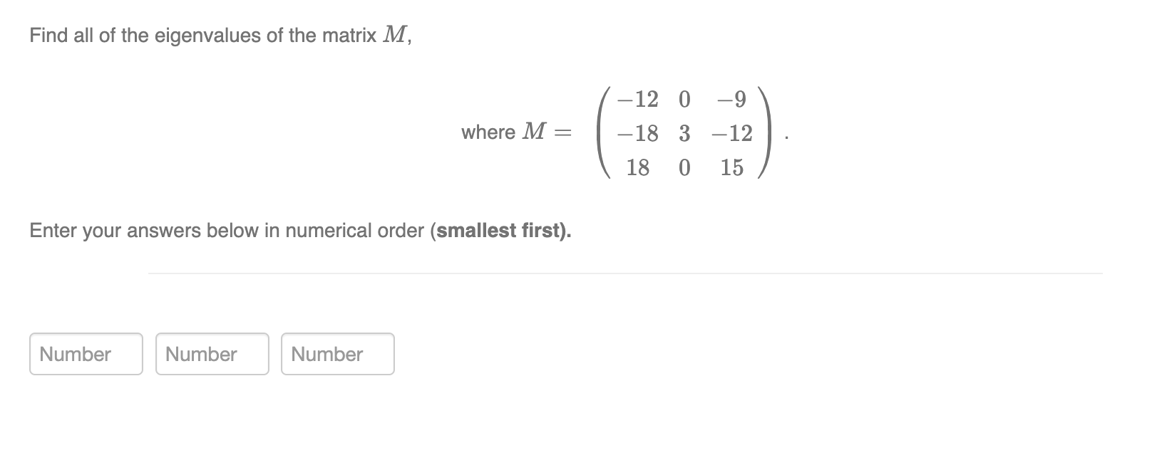 Solved Find all of the eigenvalues of the matrix M, ﻿where | Chegg.com