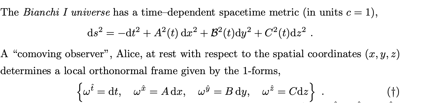 Solved The Bianchi I universe has a time-dependent spacetime | Chegg.com