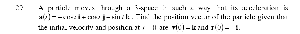 Solved A particle moves through a 3-space in such a way that | Chegg.com
