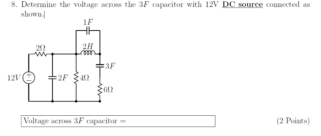 Solved 8. Determine the voltage across the 3F capacitor with | Chegg.com