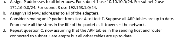 Solved a. Assign IP addresses to all interfaces. For subnet | Chegg.com