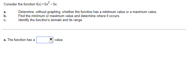 Solved Consider the function f(x)=5x2−5x. a. Determine, | Chegg.com