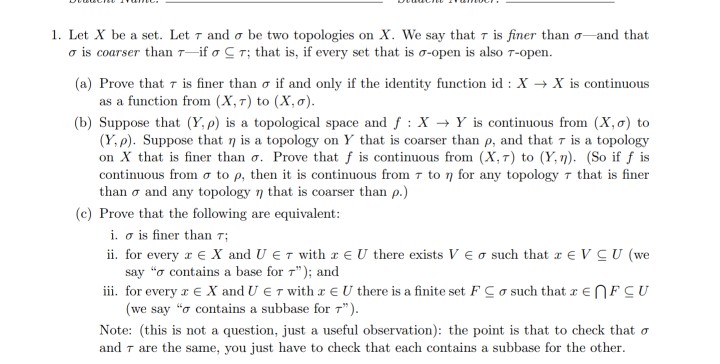 Solved 1. Let X be a set. Let τ and σ be two topologies on | Chegg.com