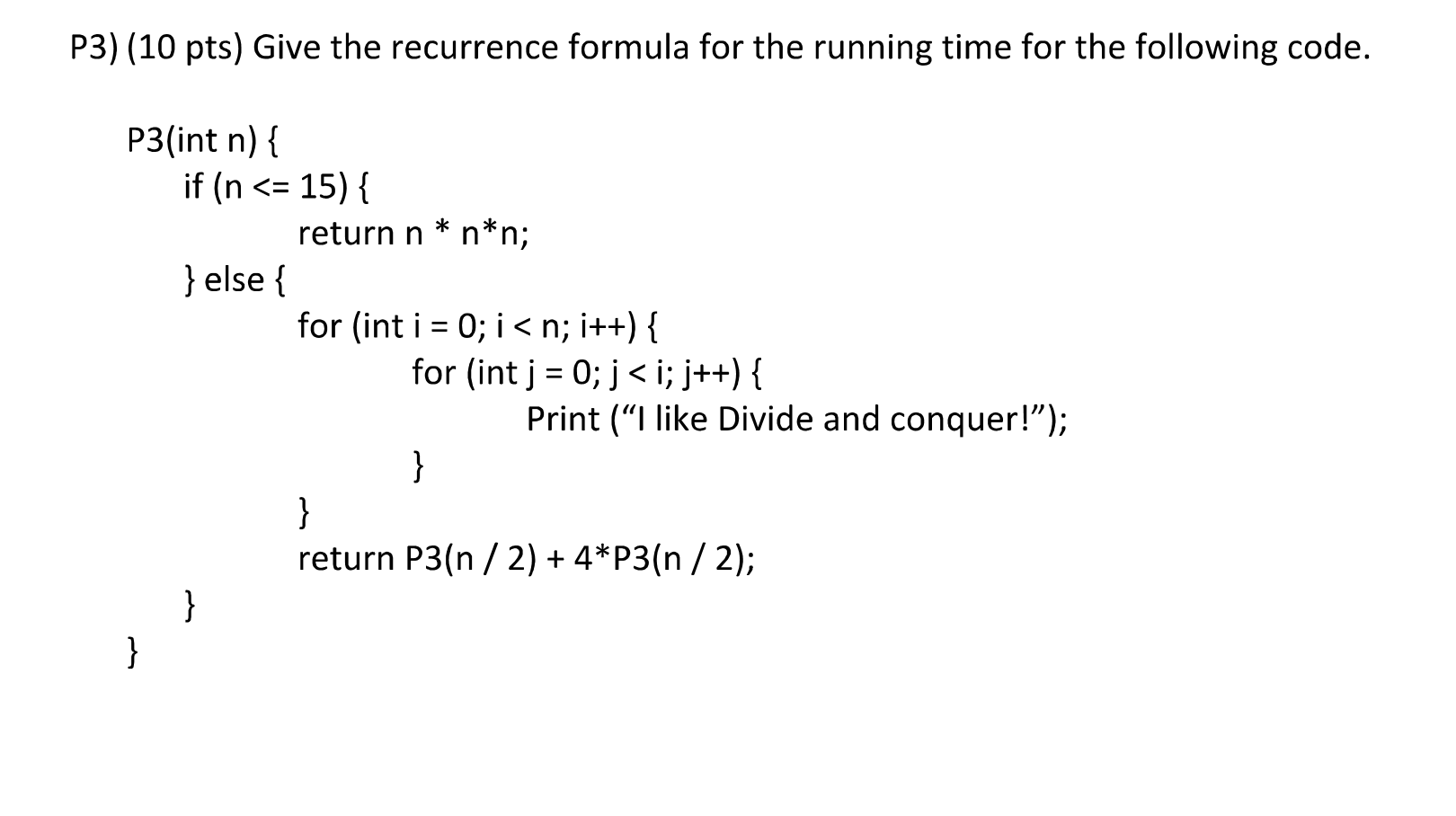 Solved P3) (10 pts) Give the recurrence formula for the | Chegg.com