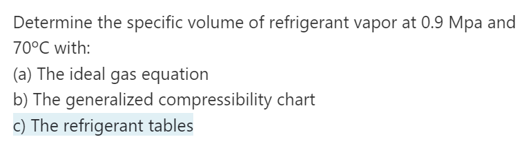 Solved Determine the specific volume of refrigerant vapor at | Chegg.com