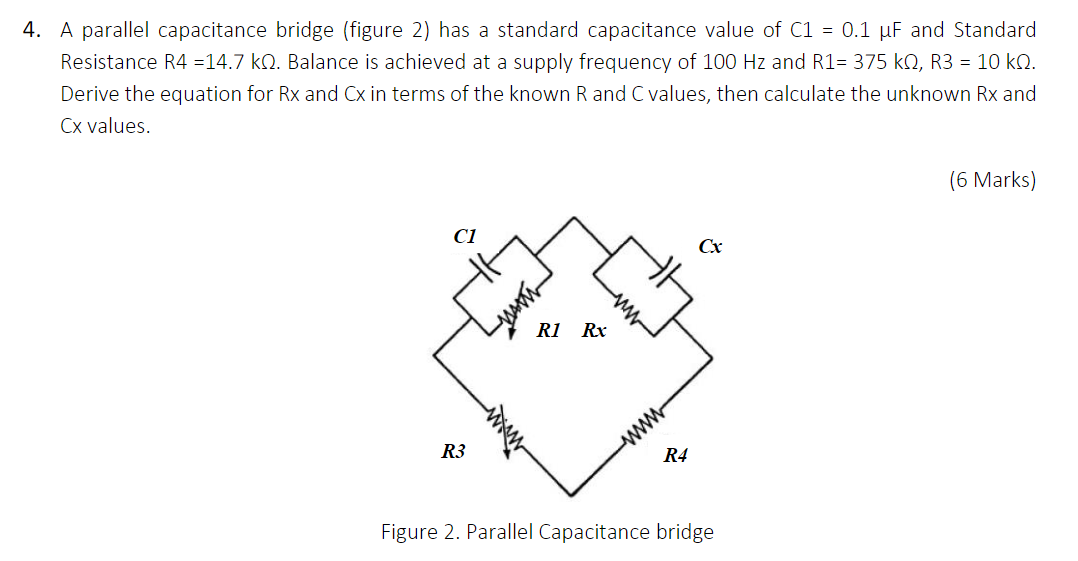 Solved 4. A parallel capacitance bridge (figure 2) has a | Chegg.com